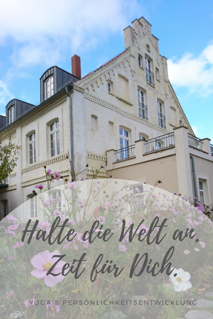 Halte die Welt an. Zeit für Dich. | BE YOUR WAY YOGA